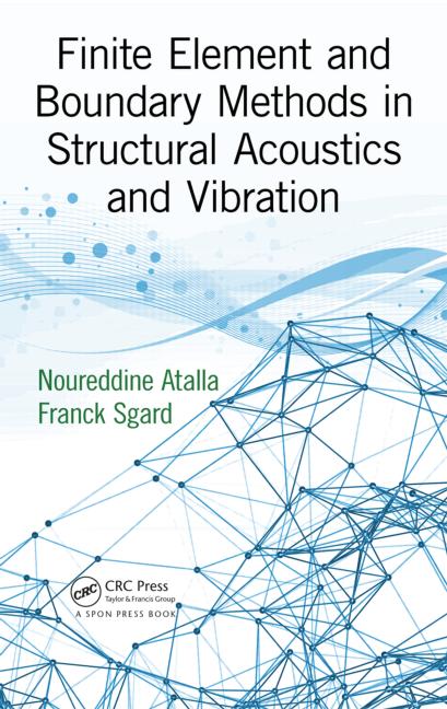 Finite Element and Boundary Methods in Structural Acoustics and ...